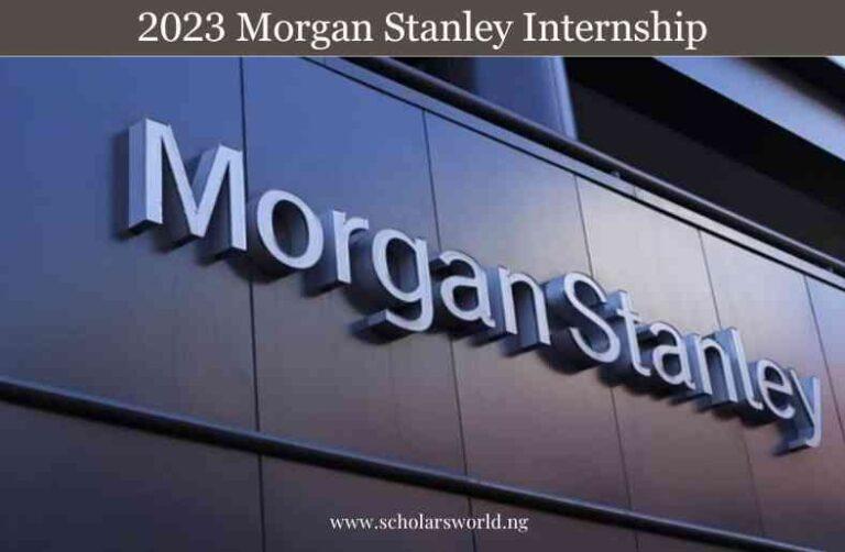APPLY: 2024 Morgan Stanley Internship for Young Students Worldwide ...