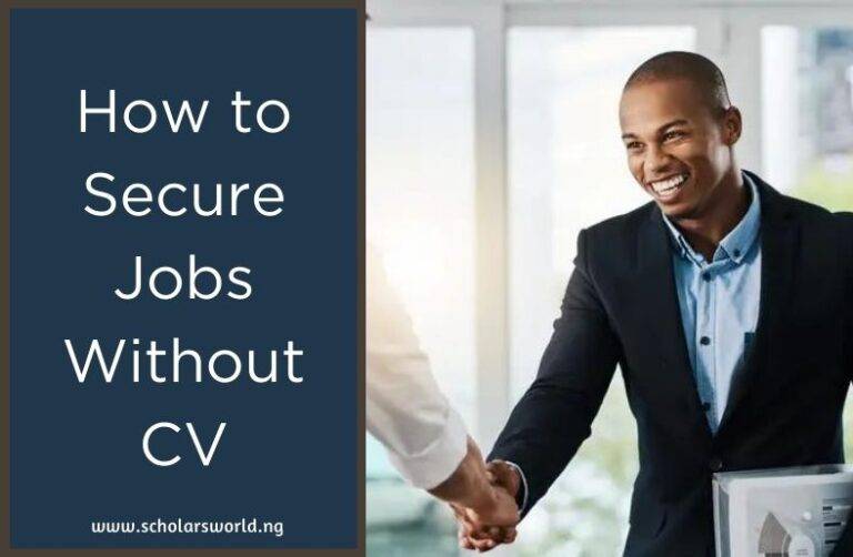 How to Secure Jobs Without CV in 2024 - Scholars World