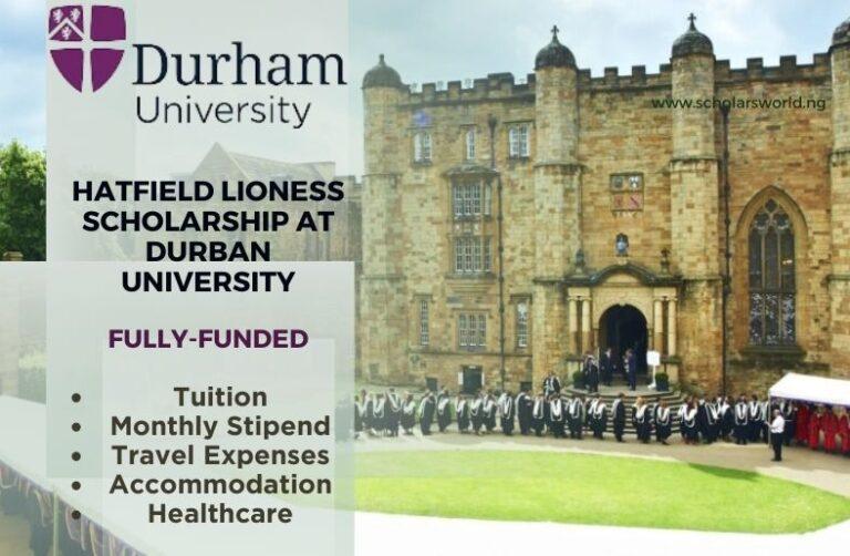 2025 Hatfield Lioness Scholarship at Durham University UK: Fully Funded Opportunity - Scholars World