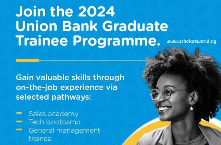Union Bank Graduate Trainee Program 2024: Nurturing Future Leaders - Scholars World