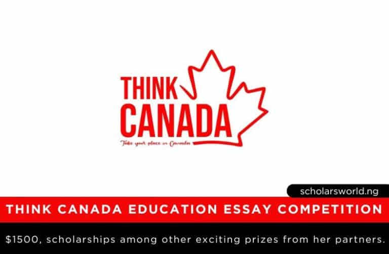 Think Canada Essay Competition: $1500 Prize - Scholars World
