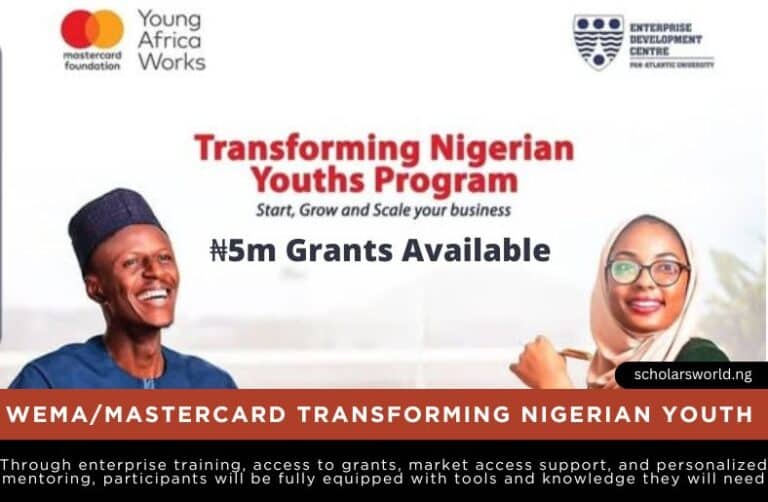 ₦5m Wema Bank/EDC/Mastercard Transforming Nigerian Youth Program: APPLY NOW - Scholars World