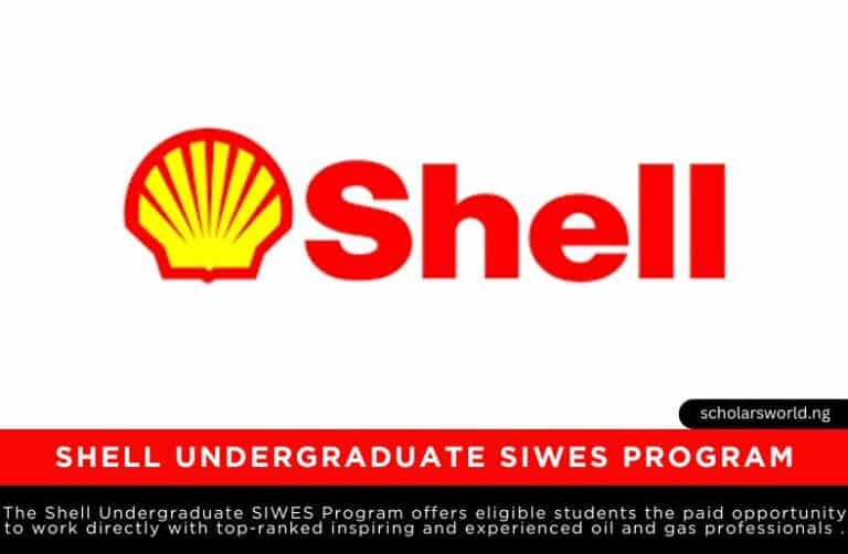 Shell Undergraduate SIWES Program Nigeria 2026: APPLY NOW - Scholars World