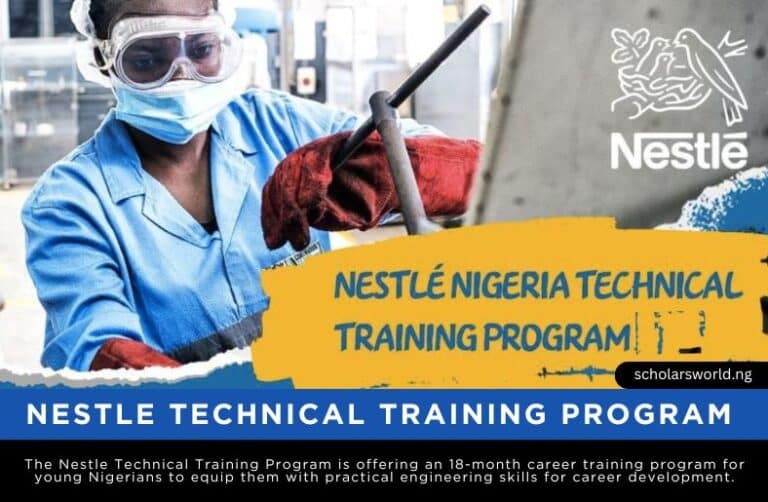 Nestle Technical Training Program 2025 For Nigerians - Scholars World