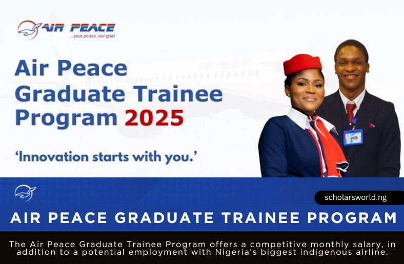 Air Peace Graduate Trainee Program 2025 for Nigerians: Career ...