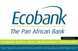 Ecobank Graduate Trainee Program 2025 (Entry Level Development ...